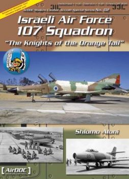 Israeli Air Force 107 Squadron: The Knights of the Orange Tail